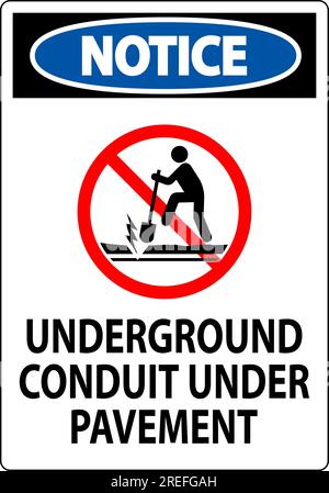 Notice Sign, Underground Conduit Under Pavement Stock Vector Image ...