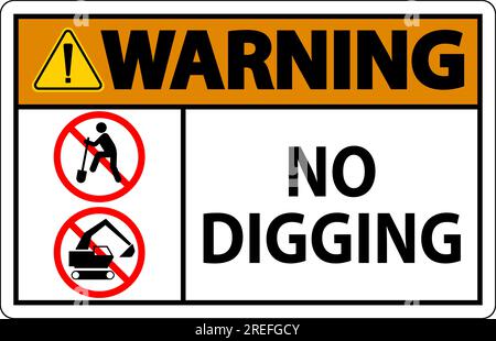 Warning Sign, No Digging Sign Stock Vector Image & Art - Alamy