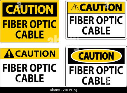 Caution Sign, Fiber Optic Cable Sign Stock Vector Image & Art - Alamy
