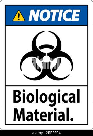 Notice Label Biological Material Sign Stock Vector Image & Art - Alamy