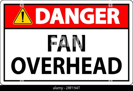 Danger Sign Fan Overhead Stock Vector Image & Art - Alamy