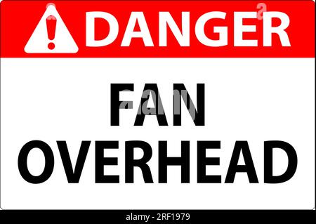 Danger Sign Fan Overhead Stock Vector Image & Art - Alamy