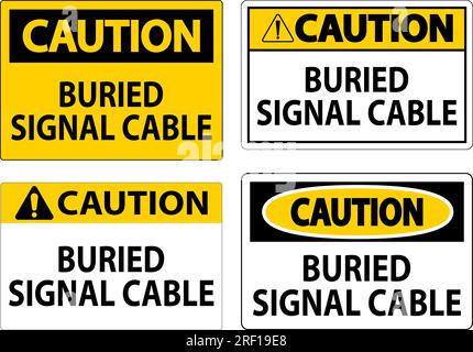 Caution Sign, Buried Signal Cable Sign Stock Vector Image & Art - Alamy