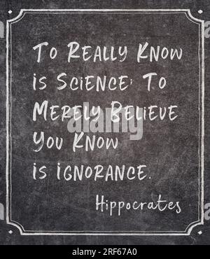 To really know is science; to merely believe you know is ignorance ...