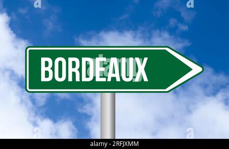 Bordeaux road sign on sky background Stock Photo - Alamy