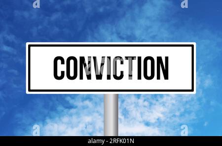 Conviction road sign on blue sky background Stock Photo - Alamy