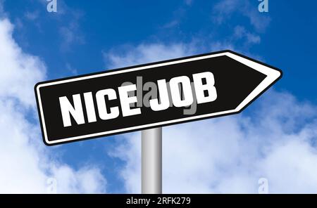 Nice job road sign on sky background Stock Photo - Alamy