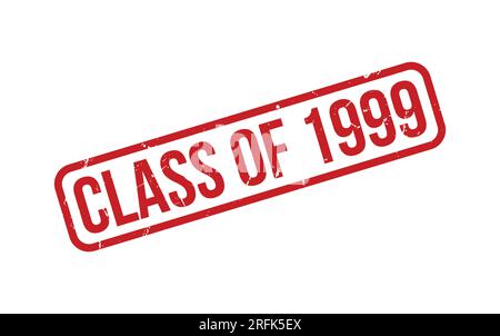 Class of 1999 Rubber Stamp Seal Vector Stock Vector Image & Art - Alamy