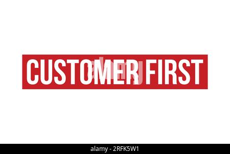 Customer First Rubber Stamp Seal Vector Stock Vector Image & Art - Alamy