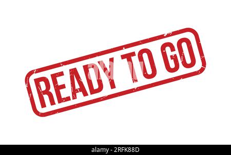 Red Ready To Go Rubber Stamp Seal Vector Stock Vector Image & Art - Alamy