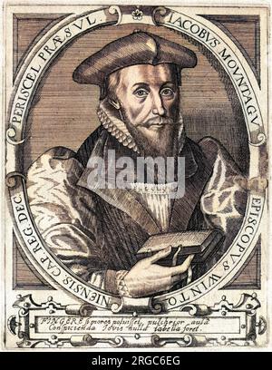 James Montague, 1568-1618, Bishop of Winchester. Jacobus Mountagu ...