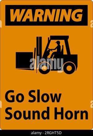 Warning Sign, Go Slow Sound Horn Sign Stock Vector Image & Art - Alamy