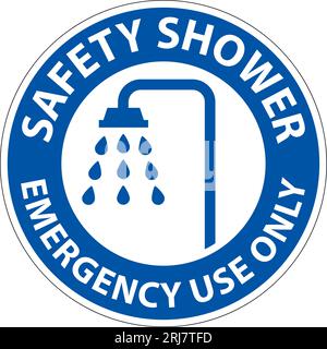 Safety Shower Sign, Safety Shower - Emergency Use Only Stock Vector ...