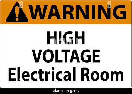Warning Sign High Voltage - Electrical Room Stock Vector Image & Art ...