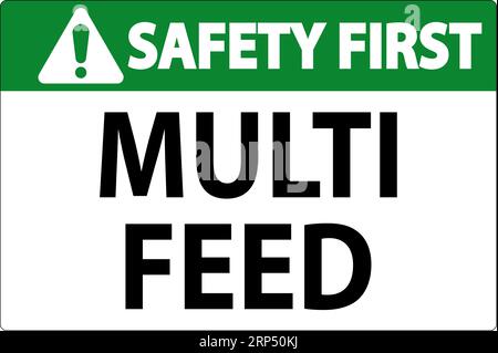 Safety First Sign, Multi Feed Label Stock Vector Image & Art - Alamy