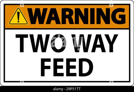 Warning Sign Two Way Feed Stock Vector Image & Art - Alamy