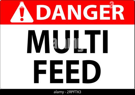 Danger Sign, Multi Feed Label Stock Vector Image & Art - Alamy