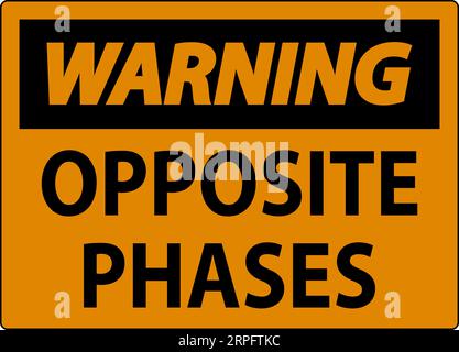 Warning Sign, Opposite Phases Stock Vector Image & Art - Alamy