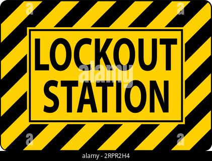 Lockout Station Sign, Lockout Station Stock Vector Image & Art - Alamy