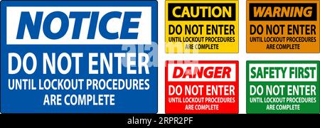Danger Sign, Do Not Enter Until Lockout Procedures Are Complete Stock ...