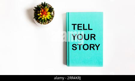 Tell us your story symbol. Concept word Tell us your story on beautiful ...