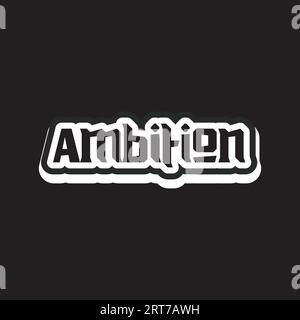Ambition lettering text effect typography dark t shirt design Stock ...