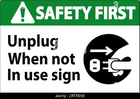Safety First Unplug When Not In Use Symbol Sign Stock Vector Image ...