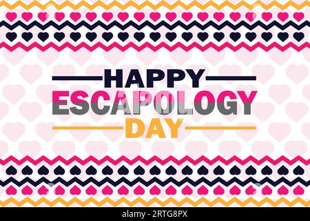 Happy Escapology Day. Holiday concept. Template for background, banner ...