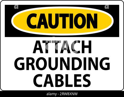 Caution Sign Attach Grounding Cables Stock Vector Image & Art - Alamy