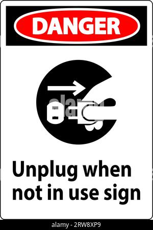 Danger Unplug When Not In Use Symbol Sign Stock Vector Image & Art - Alamy