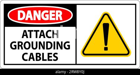 Danger Sign Attach Grounding Cables Stock Vector Image & Art - Alamy