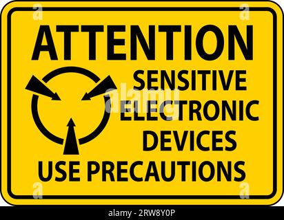 Static Warning Sign Attention - Sensitive Electronic Devices Use ...