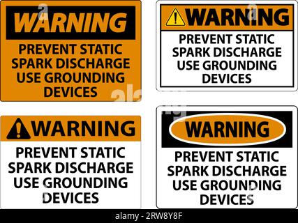 Warning Sign Prevent Static Spark Discharge Use Grounding Devices Stock ...