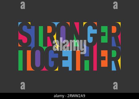 Stronger Together vector lettering Stock Vector Image & Art - Alamy