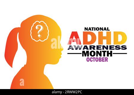 National ADHD Awareness Month October Vector illustration Background ...