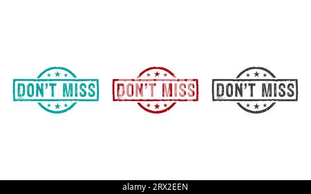 Dont Miss stamp icons in few color versions. Sale promotion reminder ...