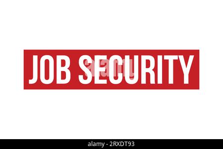 Job Security Rubber Stamp Seal Vector Stock Vector Image & Art - Alamy