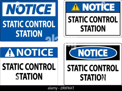 Notice Sign Static Control Station Stock Vector Image & Art - Alamy