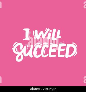 you will succeed lettering Succeeded t-shirt design black isolated on ...
