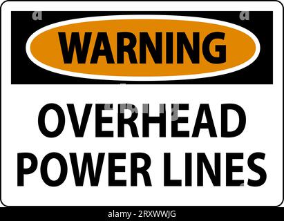 Warning Sign Overhead Power Lines Stock Vector Image & Art - Alamy