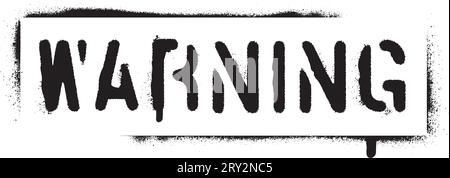 Warning sign stencil graffiti. Black ray paint danger inscription ...