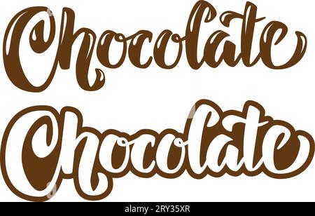 Chocolate calligraphy sign. Hand-lettering about sweets, desserts ...