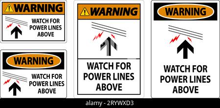 Warning Sign Watch For Power Lines Above Stock Vector Image & Art - Alamy