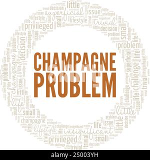Champagne Problem word cloud conceptual design isolated on white ...