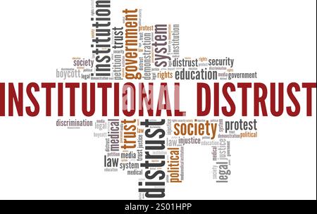 Institutional Distrust word cloud conceptual design isolated on white ...