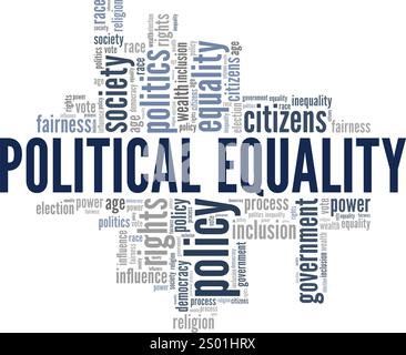 Political Equality word cloud conceptual design isolated on white ...