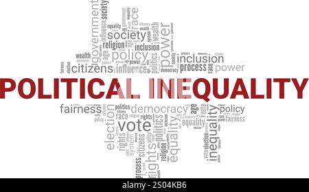 Political Inequality word cloud conceptual design isolated on white ...