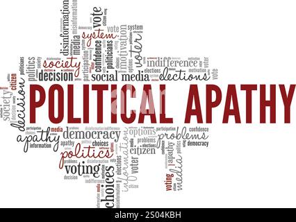 Political Apathy word cloud conceptual design isolated on white ...