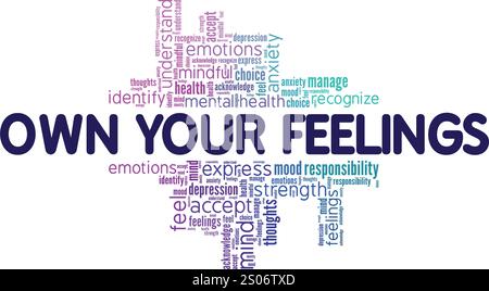 Own Your Feelings word cloud conceptual design isolated on white ...