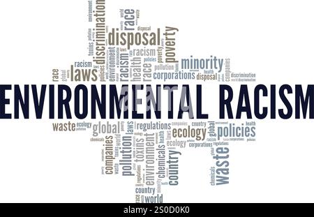 Environmental Racism word cloud conceptual design isolated on white ...
